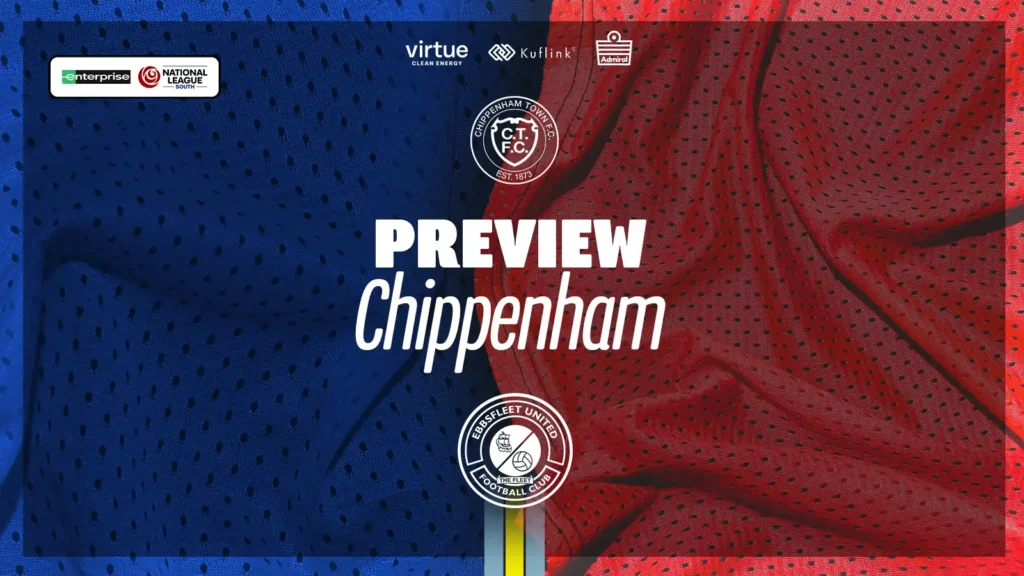 Preview: Chippenham Town – Ebbsfleet United Football Club | Official ...